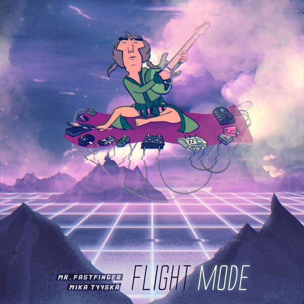 Flight Mode, Mr. Fastfinger - Qobuz