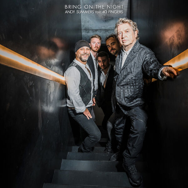 Bring on the Night, Andy Summers - Qobuz