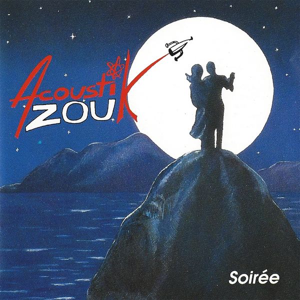 Soirée, Acoustik Zouk - Qobuz