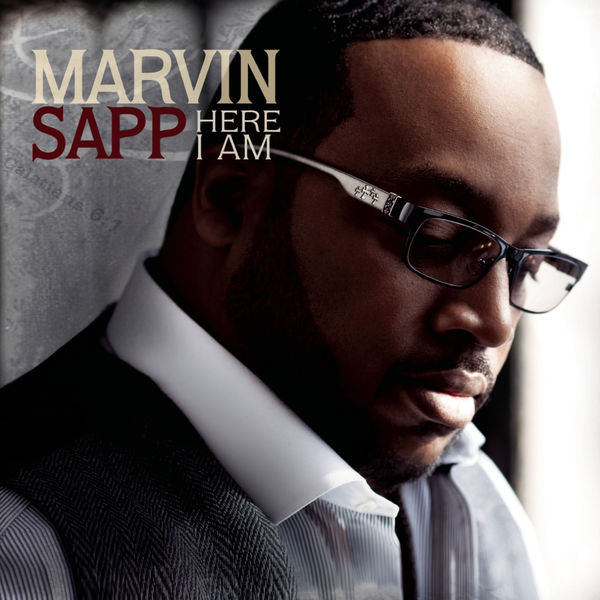 Here I Am, Marvin Sapp - Qobuz
