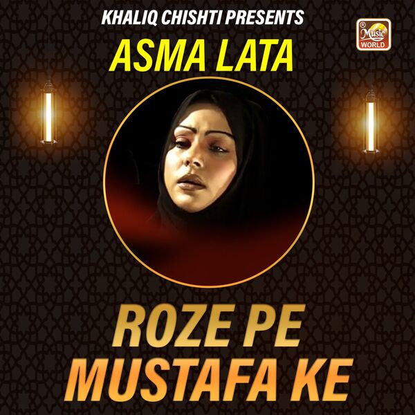 Roze Pe Mustafa Ke, Asma Lata - Qobuz