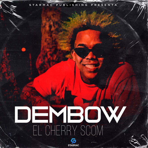 Dembow, El Cherry Scom - Qobuz
