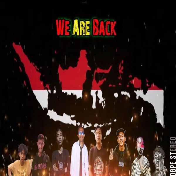WE ARE BACK (feat. L2A, ZayL, Nick T, RIFQI FD, GwexMc, 2hand aquilaS ...
