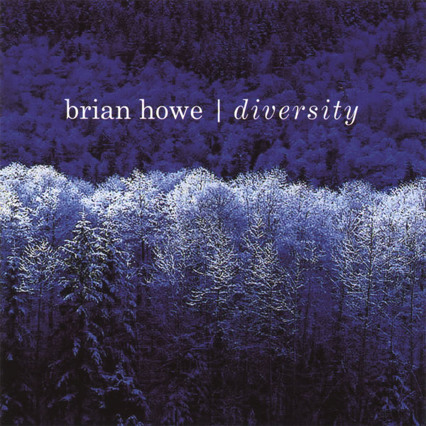 Diversity, Brian Howe - Qobuz