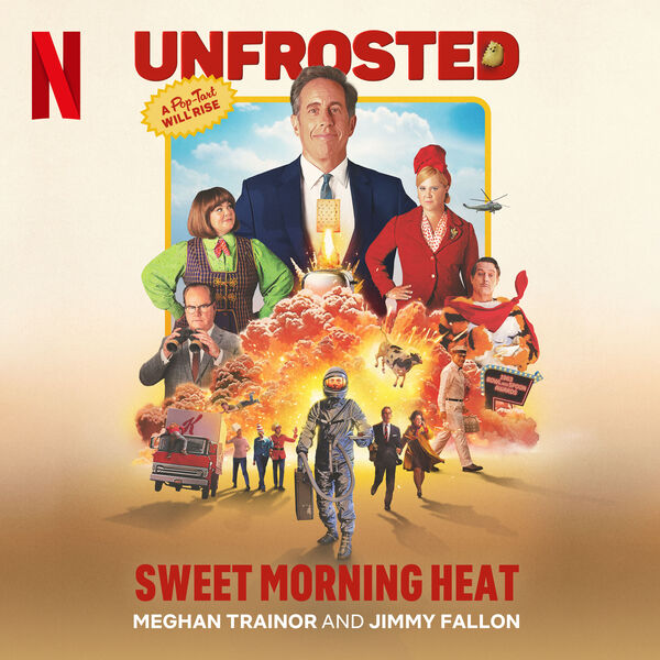 Sweet Morning Heat (from the Netflix Film "Unfrosted"), Meghan Trainor ...