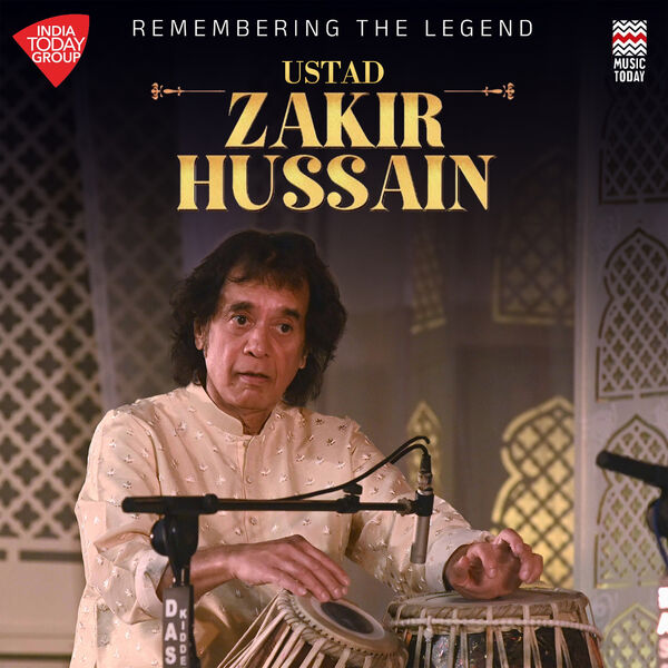 Remembering the Legend - Ustad Zakir Hussain, Ustad Zakir Hussain - Qobuz