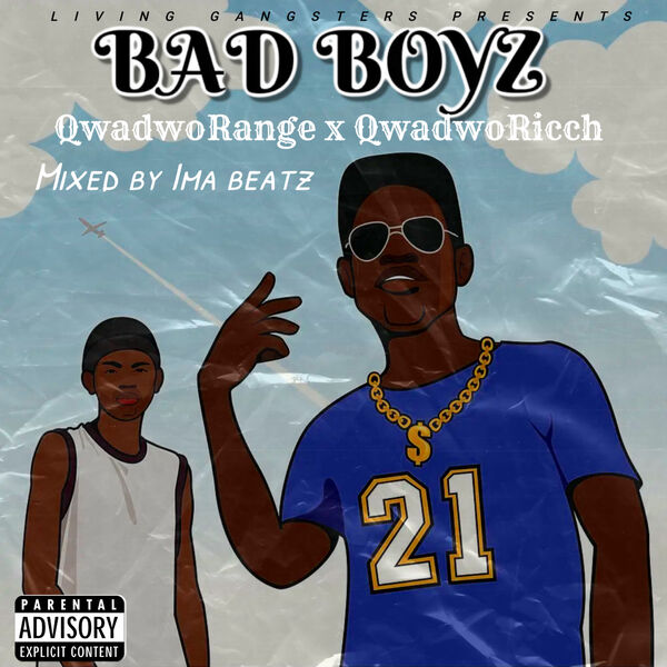 Bad Boyz, QwadwoRange - Qobuz