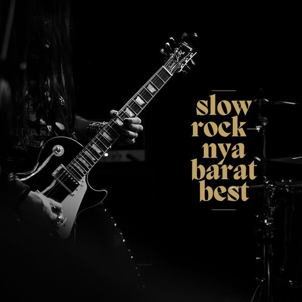 slow rock-nya barat best, Various Artists - Qobuz