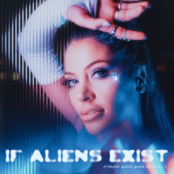 IF ALIENS EXIST (maybe good guys do too), Delaney Jane - Qobuz