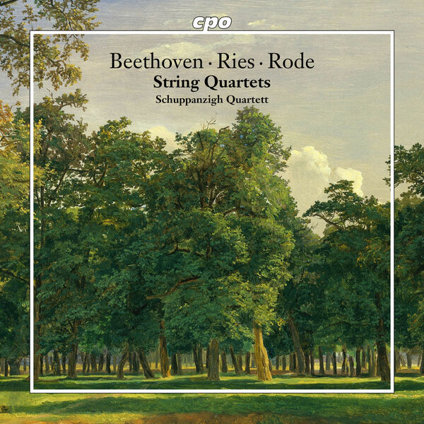 Beethoven, Ries & Rode: String Quartets, Schuppanzigh-Quartett - Qobuz
