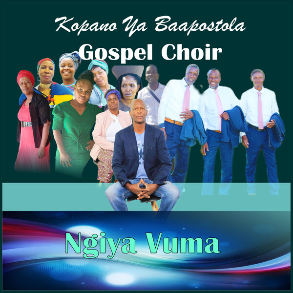 Ngiya Vuma, Kopano Ya Baapostola Gospel Choir - Qobuz