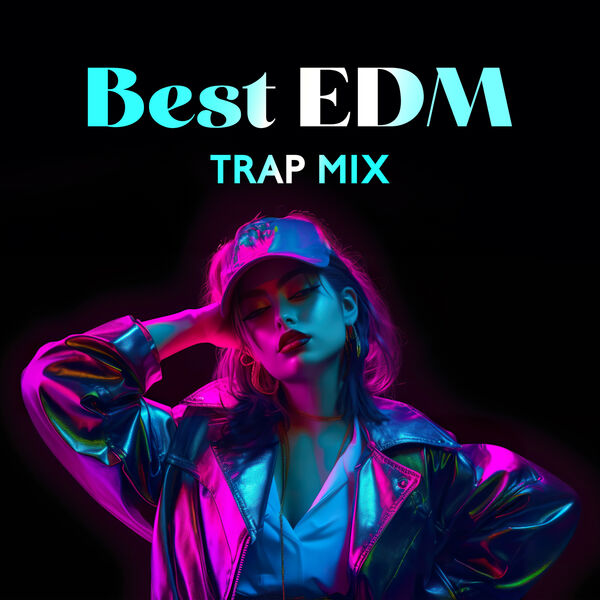 Best EDM Trap Mix: Electronic Music + Hip Hop & Chill Beats | Hottest ...
