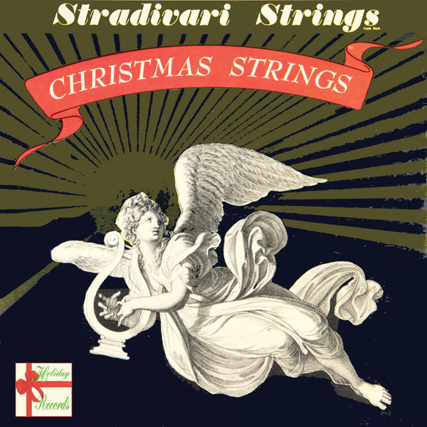 Christmas Strings, Stradivari Strings - Qobuz