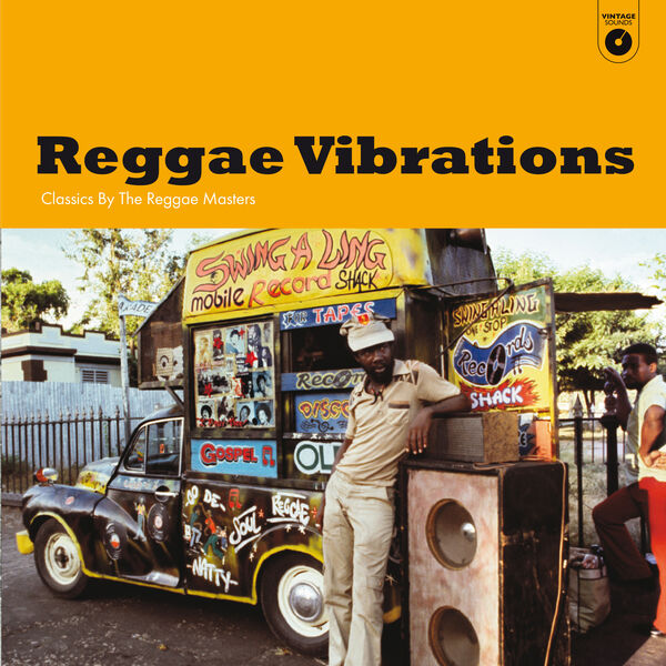 Reggae Vibrations : Classics by the Reggae Masters, Various Artists - Qobuz