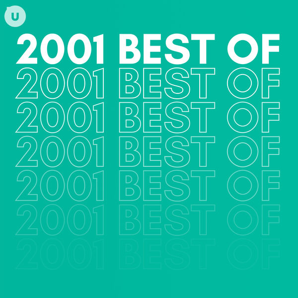 2001 Best of by uDiscover, Various Artists - Qobuz