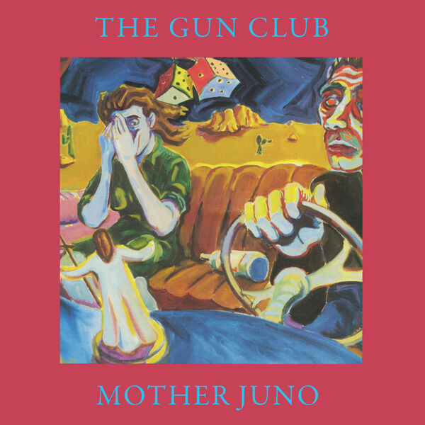 Mother Juno (Deluxe Remastered 2023), Gun Club - Qobuz