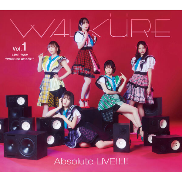 「マクロスΔ」ボーカルアルバム「Absolute LIVE!!!!!」Vol.1 LIVE from Walkure Attack!, ワルキューレ - Qobuz