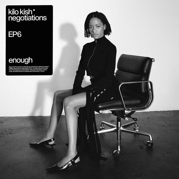 enough, Kilo Kish - Qobuz