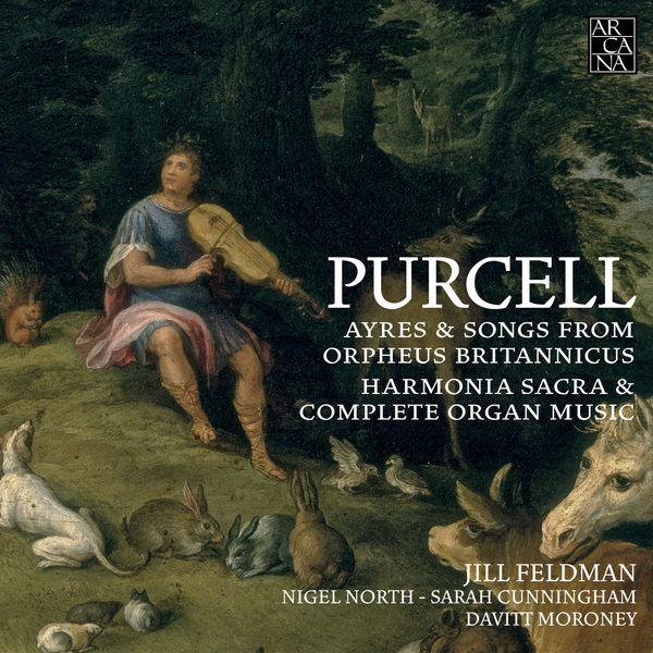 Purcell: Ayres & Songs from Orpheus Britannicus, Harmonia Sacra ...