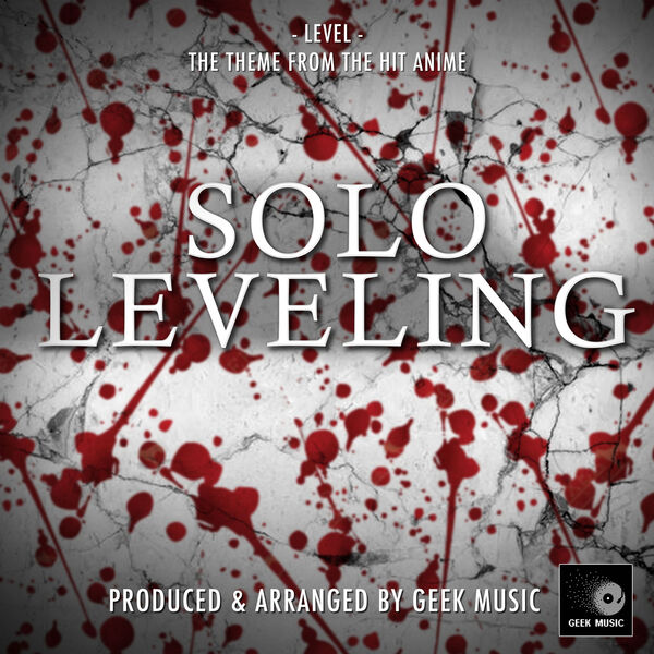 Level (From "Solo Leveling"), Geek Music - Qobuz