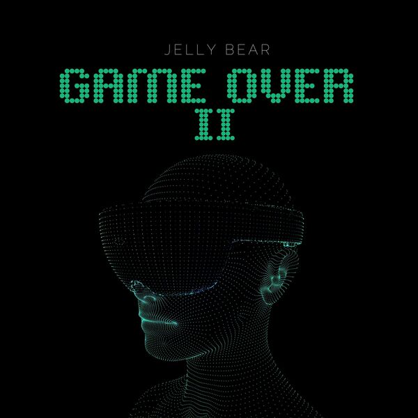 Game Over 2, Jelly Bear - Qobuz