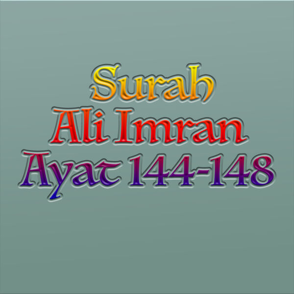 Surah Ali Imran Ayat 144-148, H. Muammar ZA - Qobuz