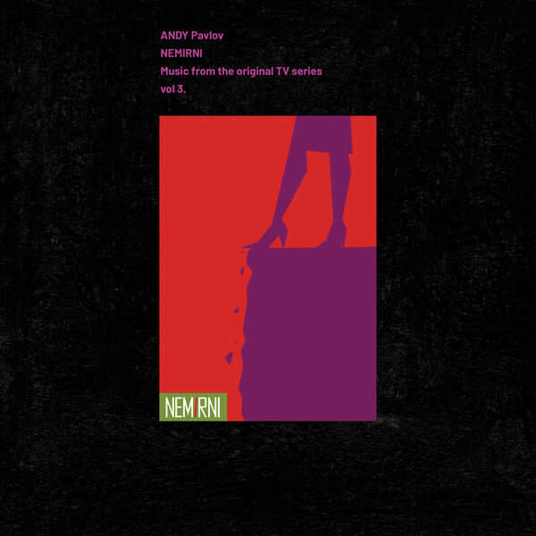 Nemirni (Music from the original TV Series) vol.3, Andy Pavlov - Qobuz