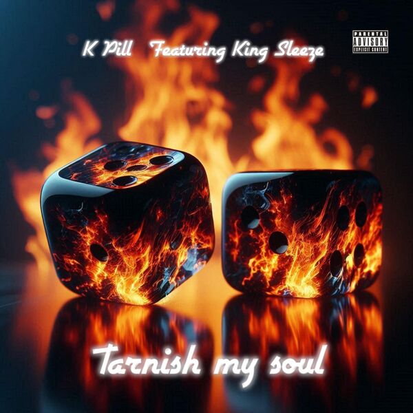 Tarnish My Soul, K Pill - Qobuz