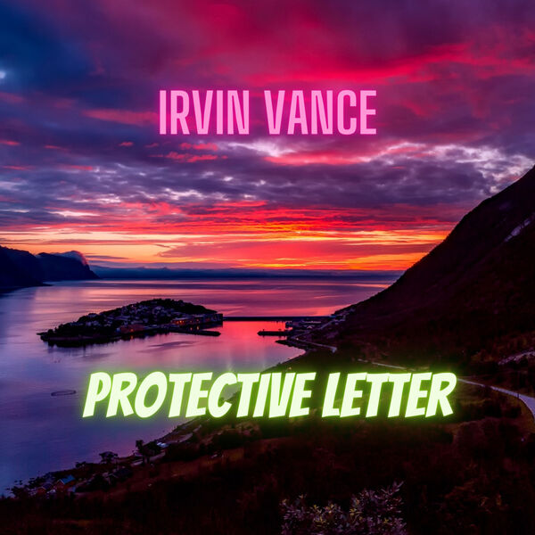 Protective Letter, Irvin Vance - Qobuz