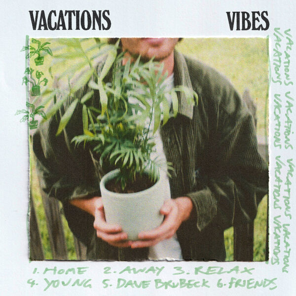 Vibes, Vacations - Qobuz