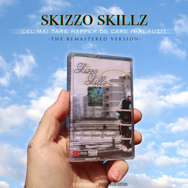 Cel mai tare rapper de care n-ai auzit (The Remastered Version), Skizzo ...