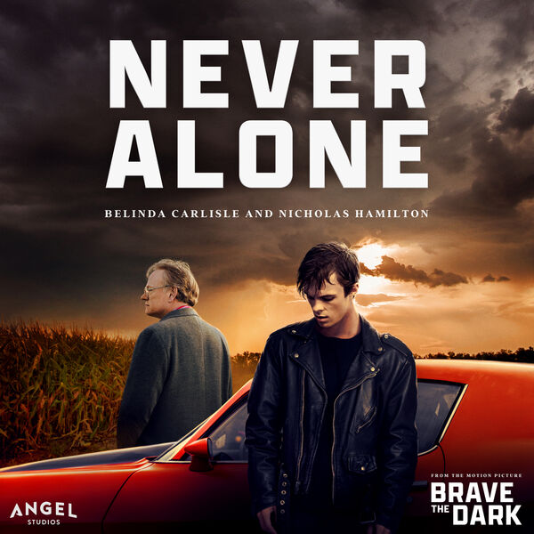 Never Alone (From the Motion Picture "Brave The Dark"), ベリンダ・カーライル - Qobuz