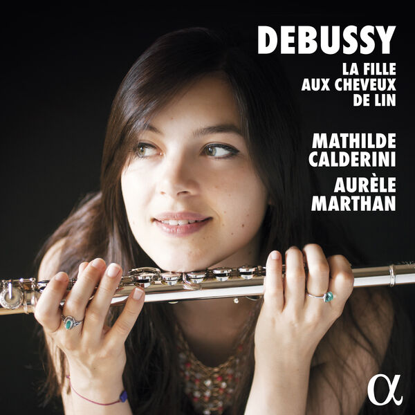 Debussy: La fille aux cheveux de lin, Mathilde Calderini - Qobuz