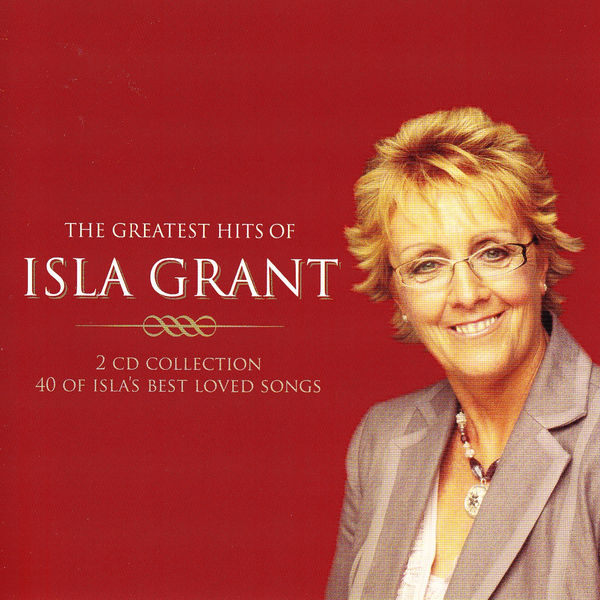 The Greatest Hits of Isla Grant, Isla Grant - Qobuz