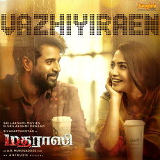 Vazhiyiren (From "Madharaasi"), Anirudh Ravichander - Qobuz