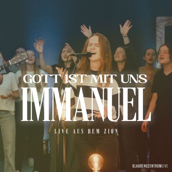 Gott ist mit uns - Live aus dem Zion, Glaubenszentrum Live - Qobuz