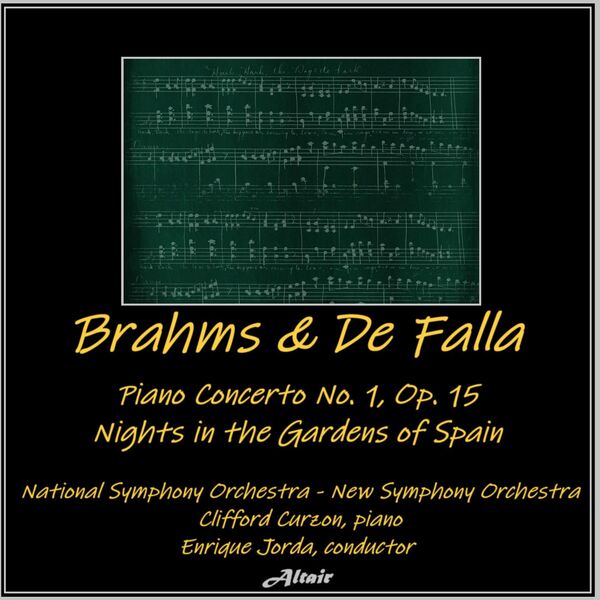 Brahms & De Falla: Piano Concerto NO. 1, OP. 15 - Nights in the Gardens of Spain, Clifford ...