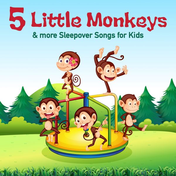 5 Little Monkeys & More Sleepover Songs for Kids, Nursery Rhymes and ...