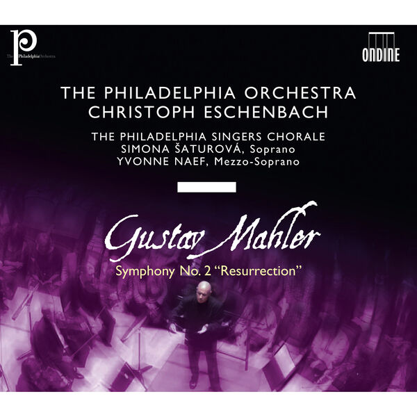 Mahler: Symphony No. 2 in C Minor "Resurrection", Philadelphia Singers Chorale - Qobuz