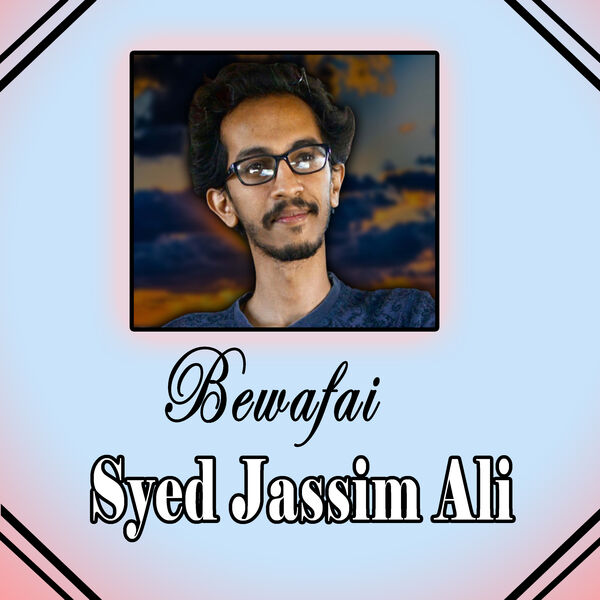 Bewafai, Syed Jassim Ali - Qobuz