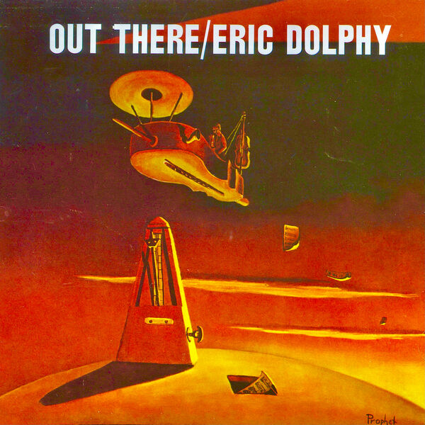 Out There (Remastered), Eric Dolphy - Qobuz
