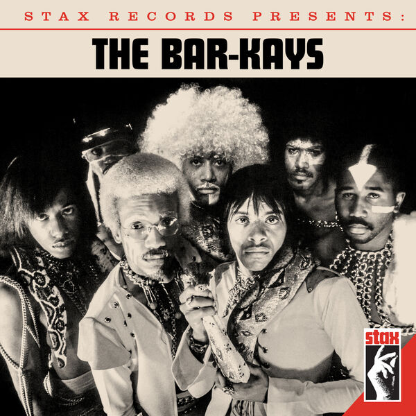 Stax Records Presents, The Bar-Kays - Qobuz