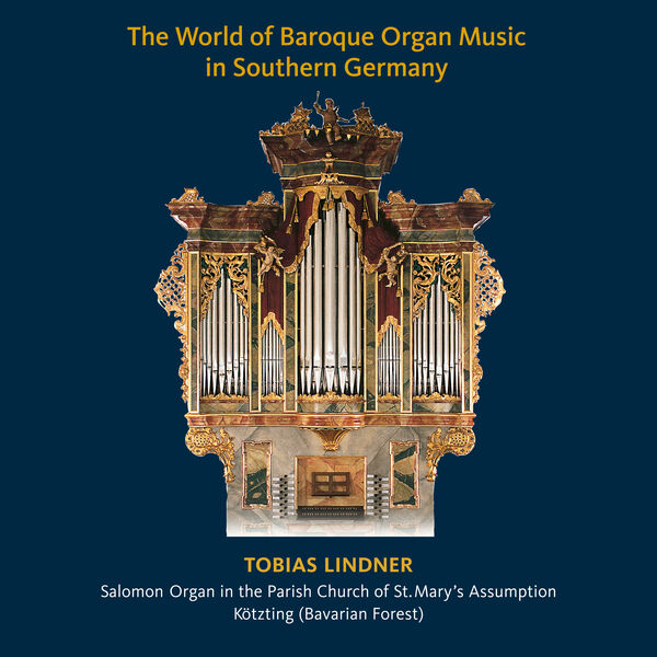 The World of Baroque Organ Music in Southern Germany (Salomon Organ in ...