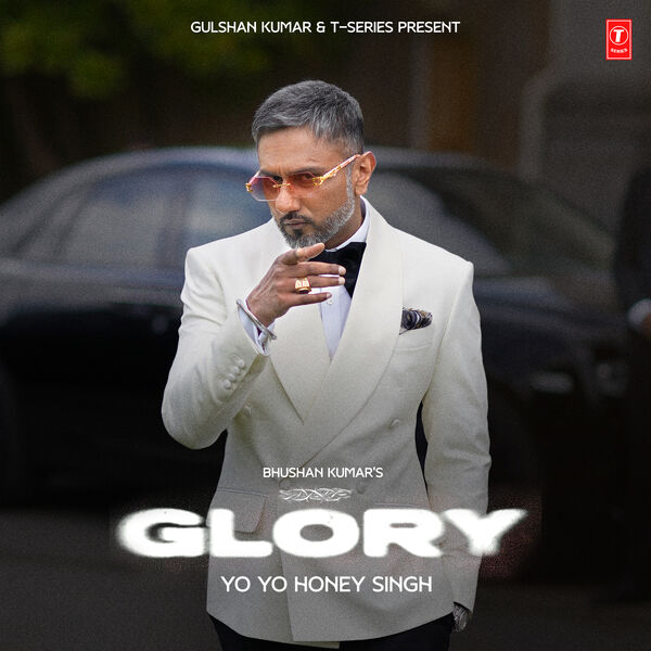 GLORY, Yo Yo Honey Singh - Qobuz
