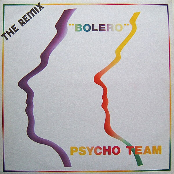 Bolero (The Remix), Psycho Team - Qobuz