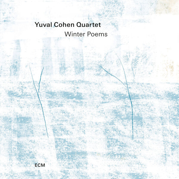 Winter Poems, Yuval Cohen Quartet - Qobuz