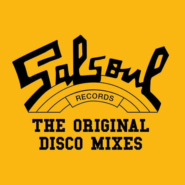 Salsoul Records: The Original Disco Mixes, Various Artists - Qobuz
