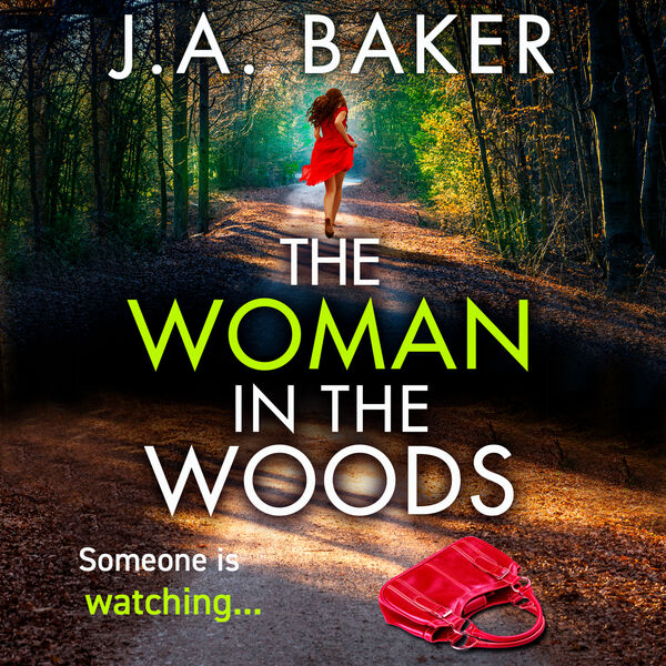 The Woman In The Woods (Unabridged), J A Baker - Qobuz