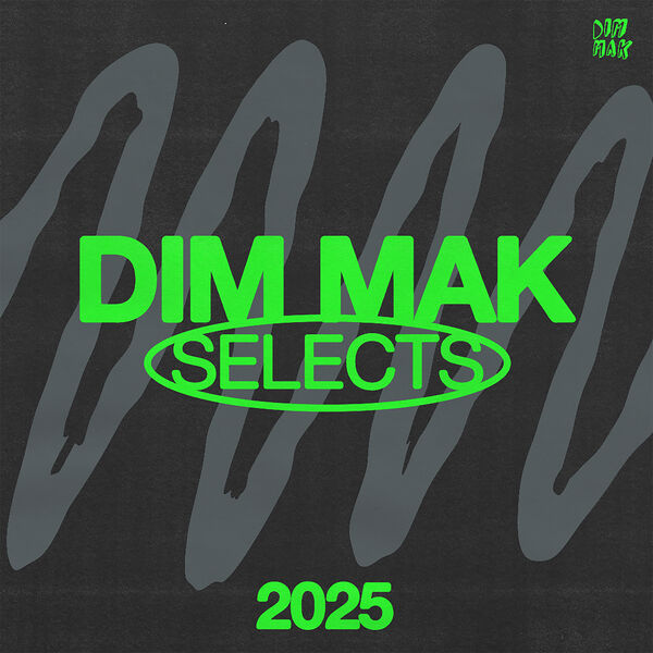 Dim Mak Selects: 2025, Various Artists - Qobuz