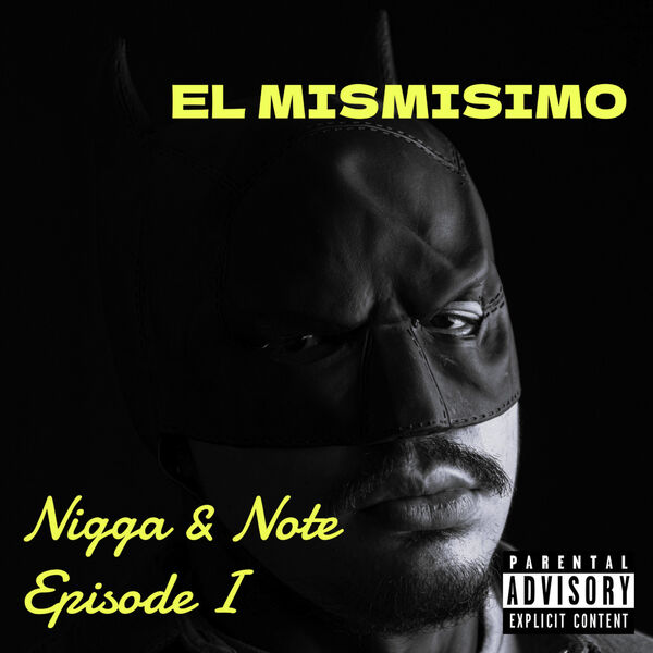Nigga & Note Episode I, HADES EL MISMÍSIMO - Qobuz